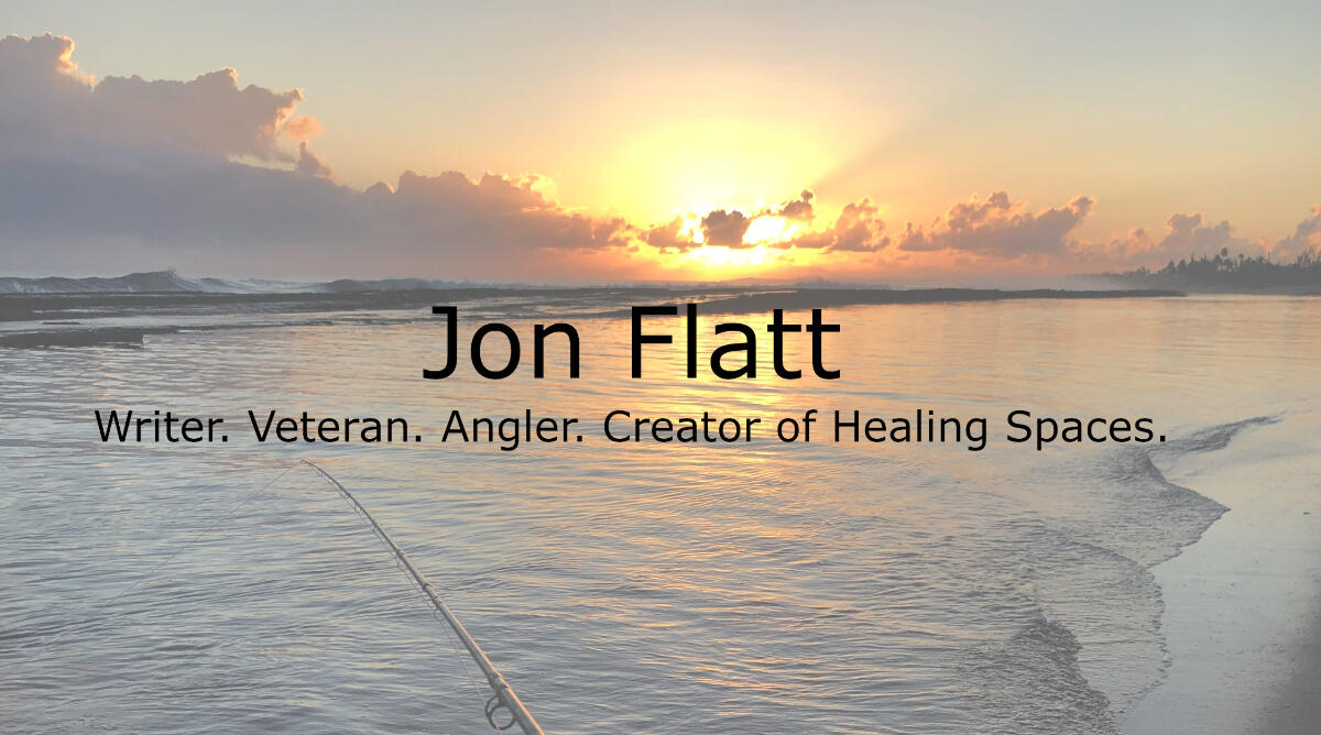 Jon Flatt – Author | Veteran | Creator of Healing Spaces